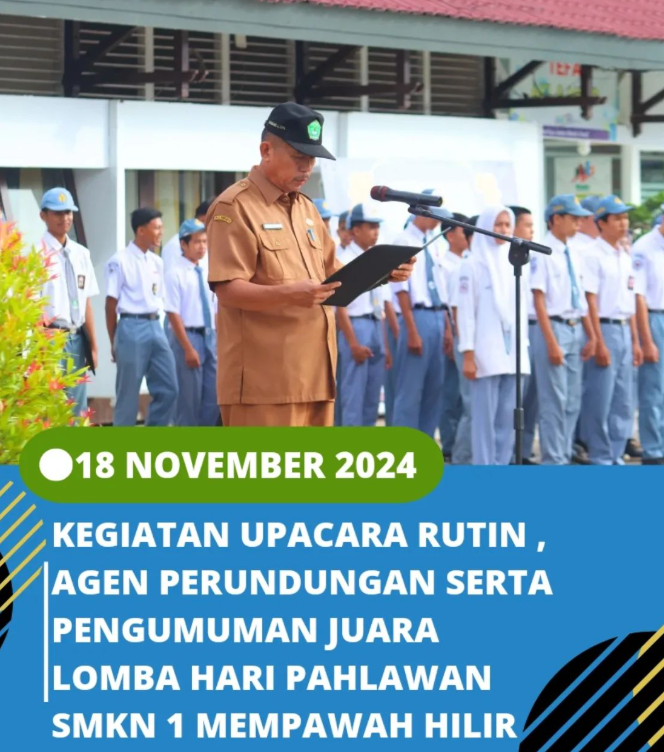 Kegiatan upacara rutin, Agen perudungan serta Pengumuman juara lomba hari pahlawan SMKN 1 ...